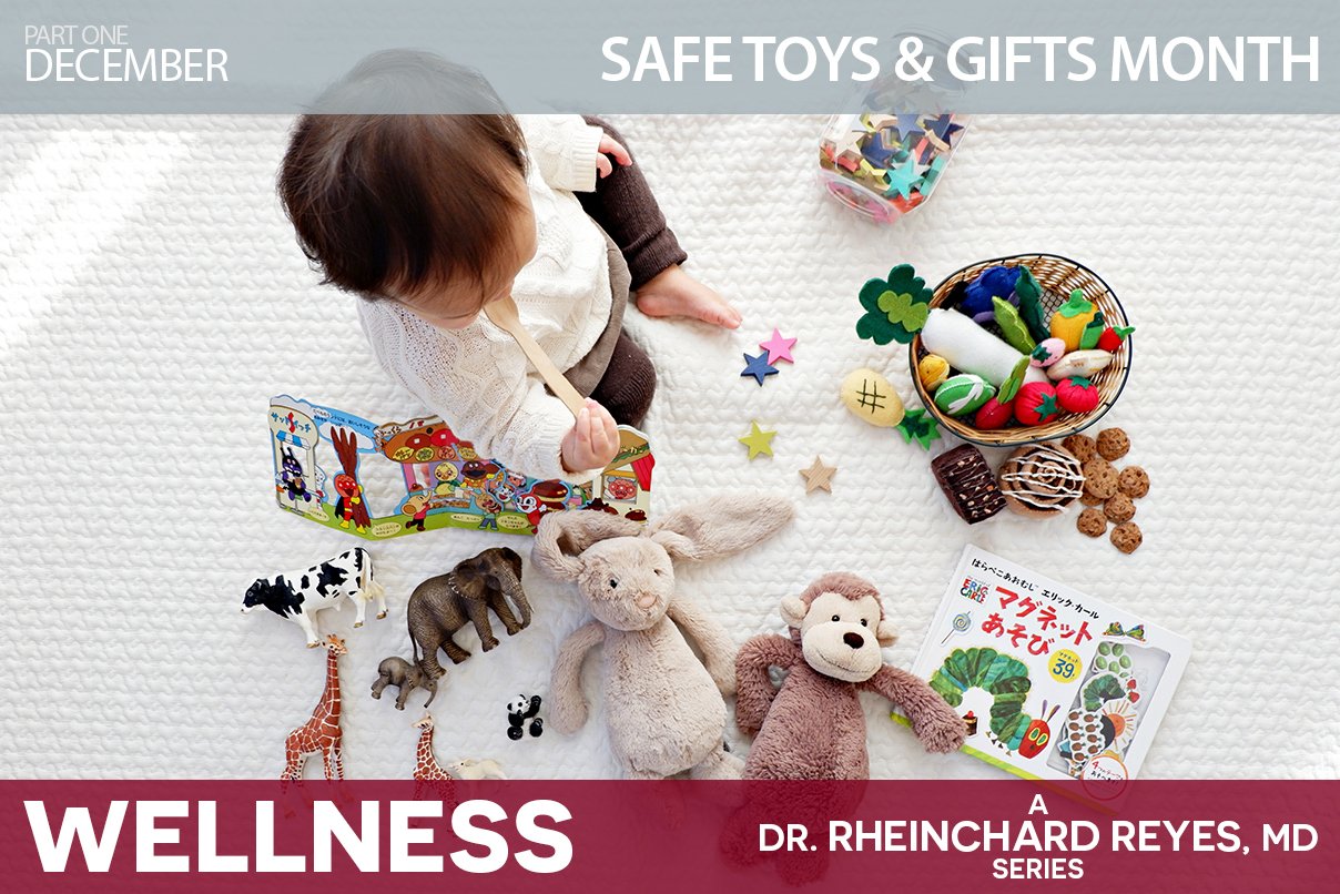 December: Safe Toys & Gifts Month | Dr. Rheinchard Reyes MDPA